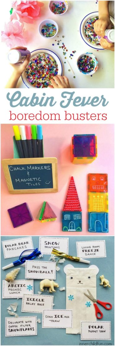 Cabin Fever Boredom Busters - Inner Child Fun