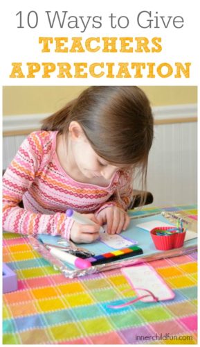 10 Ways to Show Appreciation for Teachers - Inner Child Fun