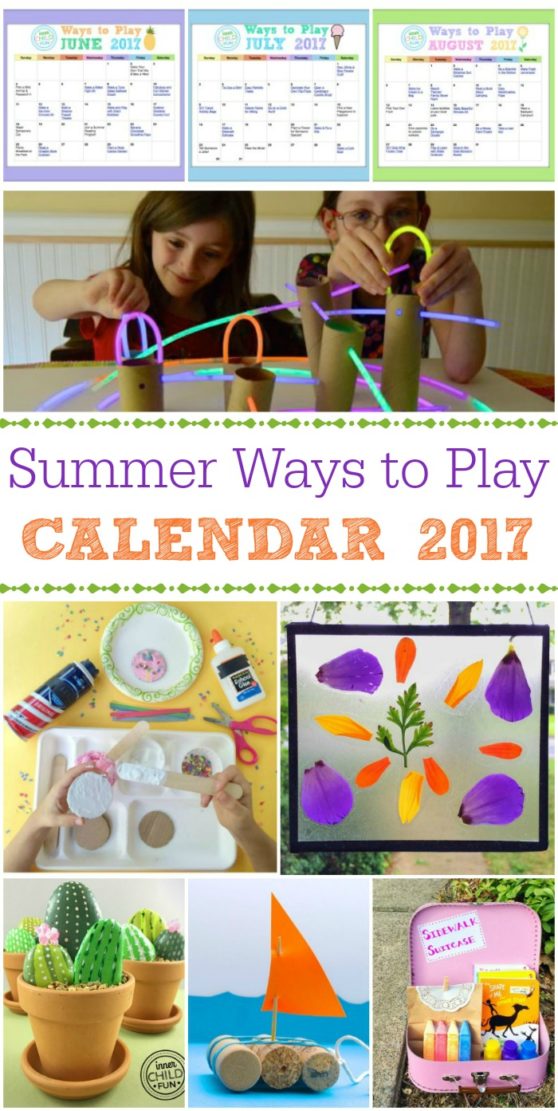 Ways to Play Summer 2017 Calendar - Inner Child Fun